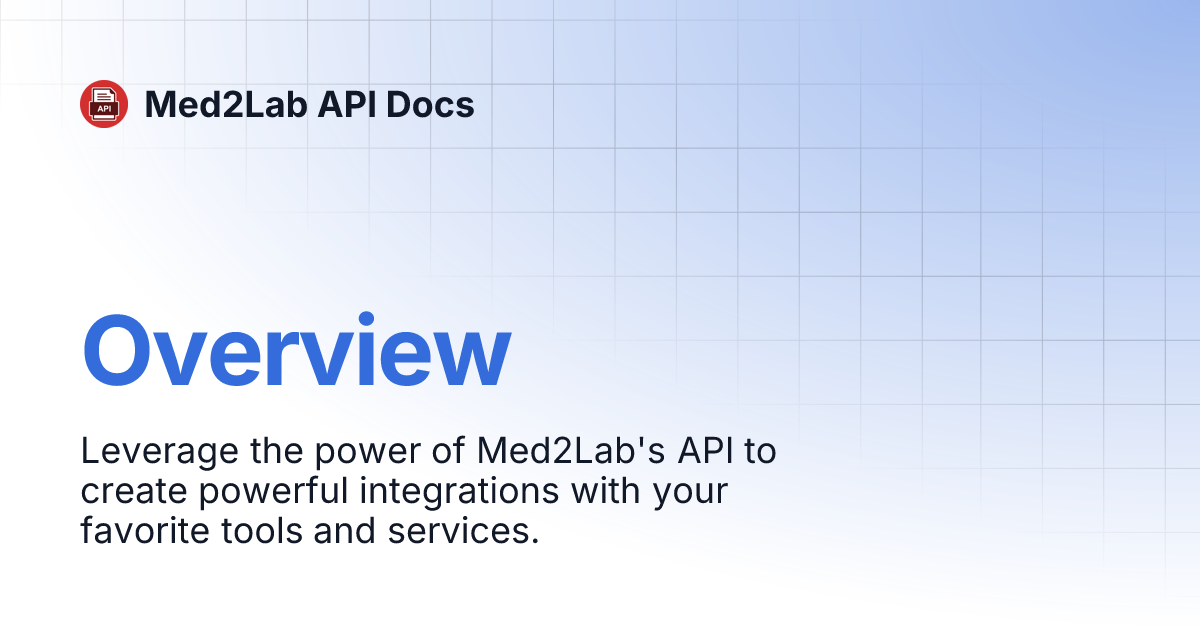 Overview | Med2Lab API Docs